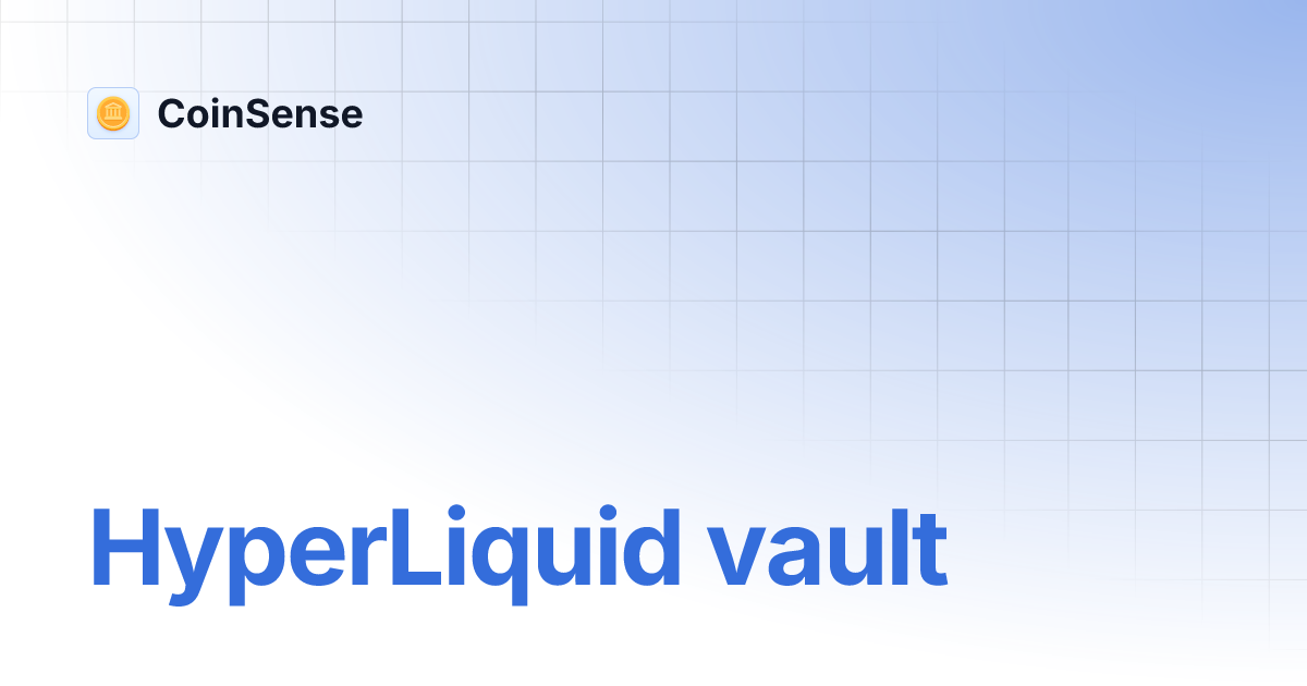 HyperLiquid vault | CoinSense